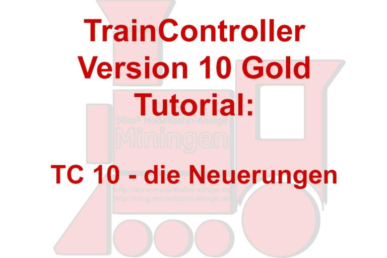 TrainController 10 - Die Neuerungen (Auswahl) - Modellbahn-Tutorials